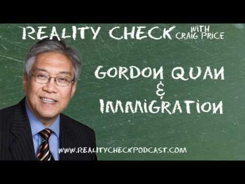 Reality Check with Craig Price - Episode 12 - Gordon Quan - Immigration - YouTube
