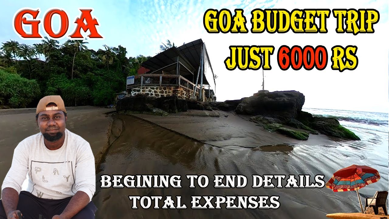 Goa Tour Plan with 6000Rs Budget trip I Goa Nightlife I கோவா சுற்றுலா ...