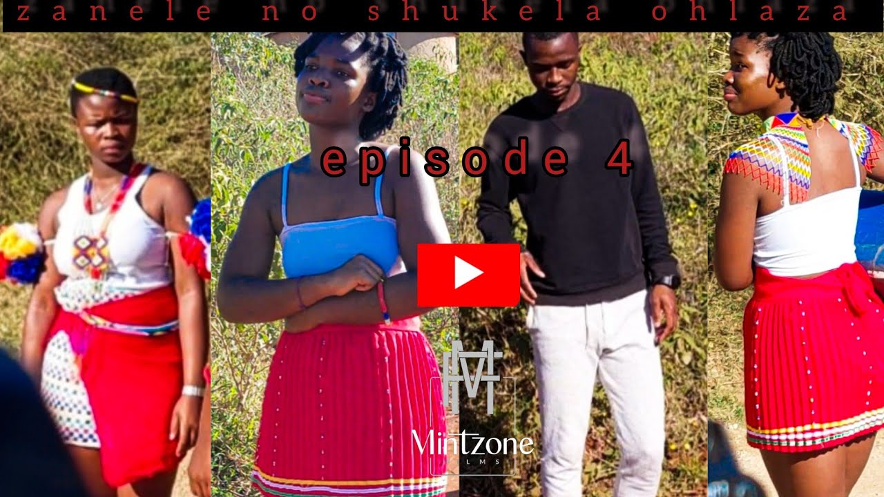 Zanele no Shukela ohlaza [episode 4] - YouTube