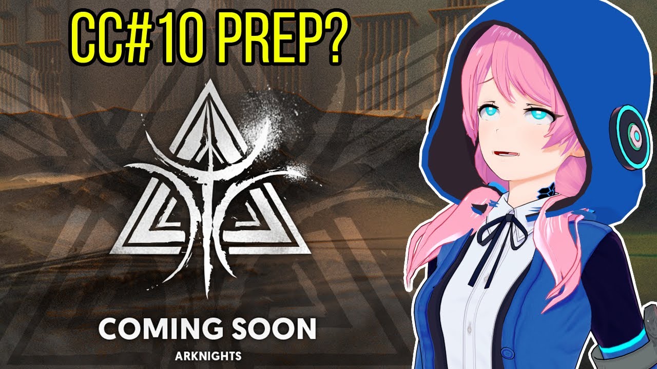 Preparing for CC#10 Operation Ashring? | Arknights - YouTube