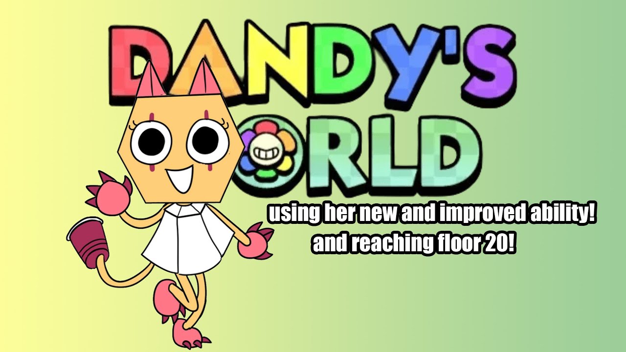 Roblox | Scraps' New & Improved Ability + Reaching Floor 20 | Dandy’s ...