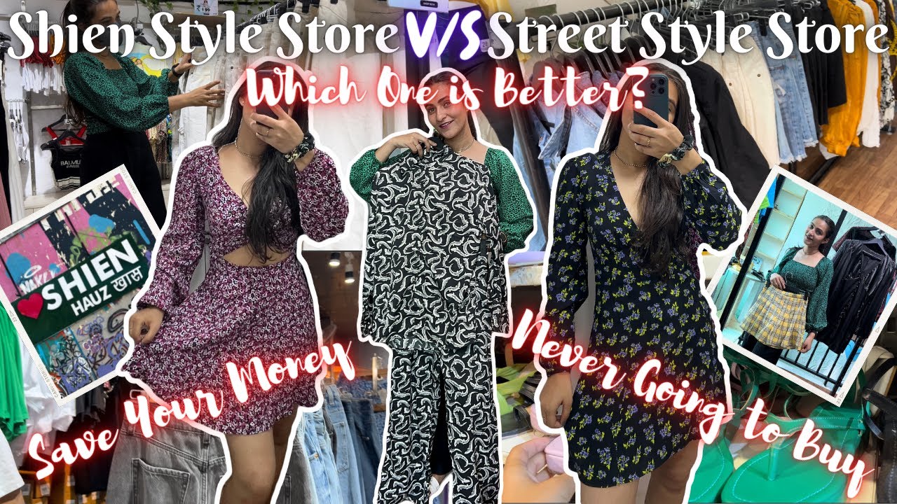 STREET STYLE STORE V/S SHIEN STYLE STORE ||Jeans,Korean style top ...