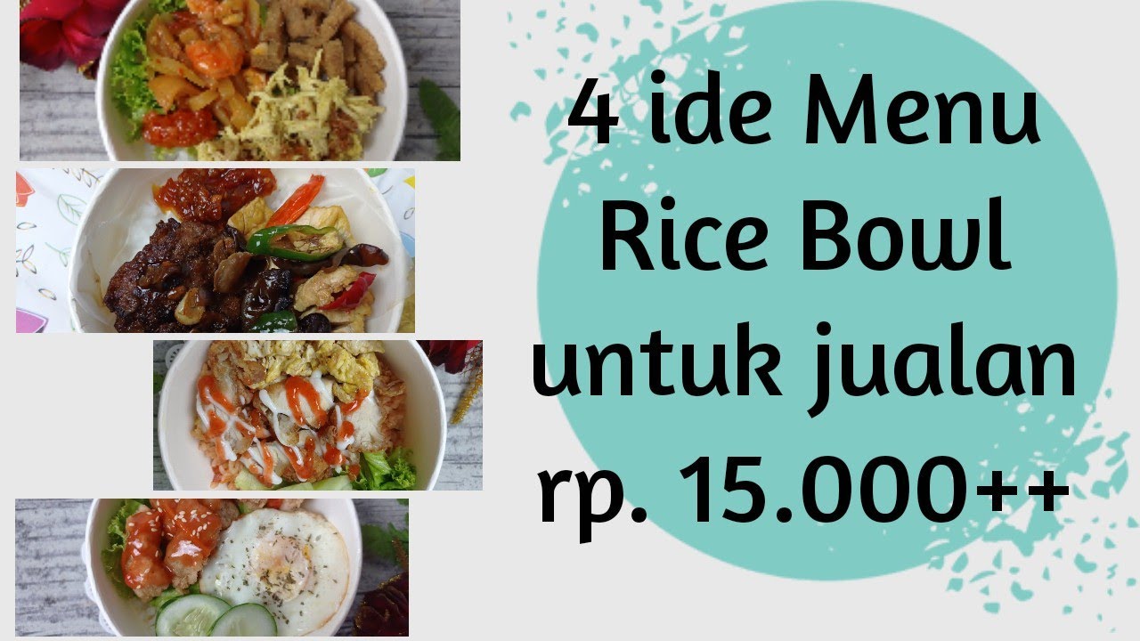 4 Ide menu untuk jualan rice bowl mulai rp.15.000-20.000 - YouTube