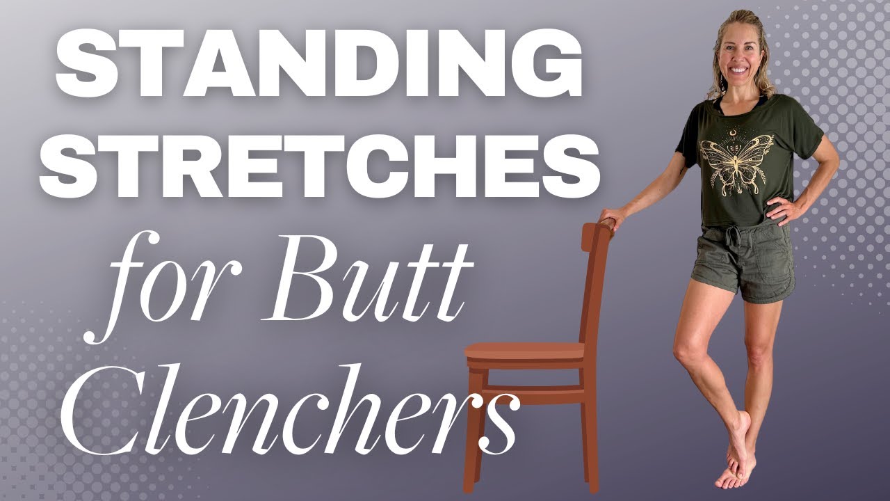 Standing Workout-Stretches for Butt Clenchers and Tailbone Pain/Tension ...
