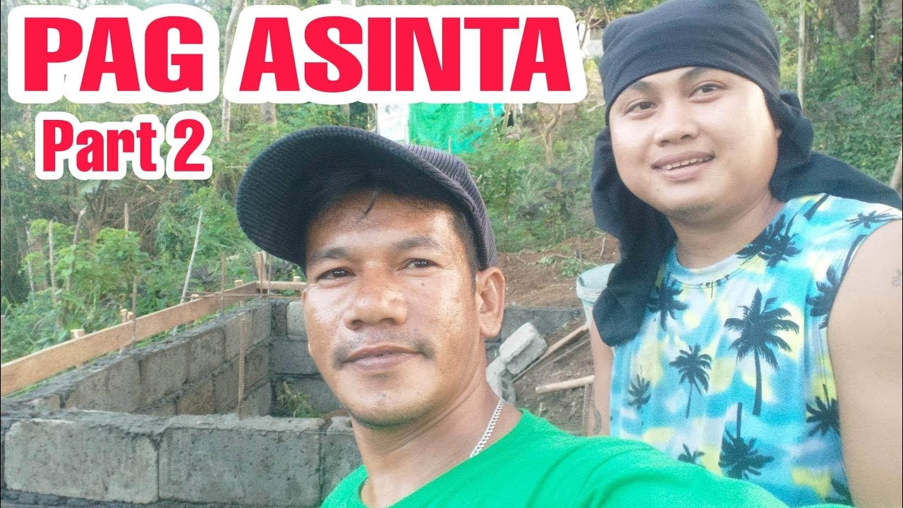 MALAPIT NG MATAPOS ANG PAG ASINTA NAMIN DITO SA TATAYUAN NG KUBO NI ...