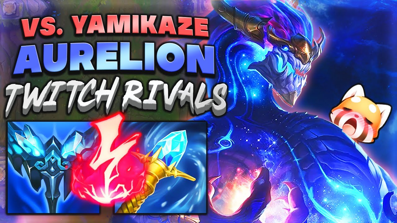 Daddy Aurelion Sol vs Yamikaze in Twitch Rivals! - YouTube
