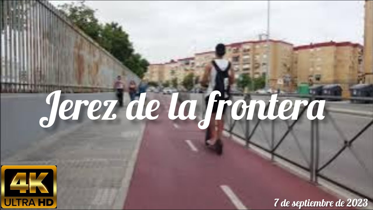 jerez de la frontera (4k) (7 de septiembre de 2023) - YouTube