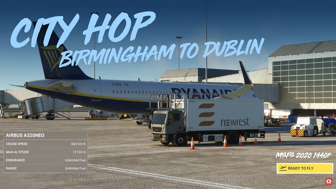 RYANAIR CITY HOP // BIRMINGHAM (EGBB) TO DUBLIN (EIDW) // MSFS2020 ...