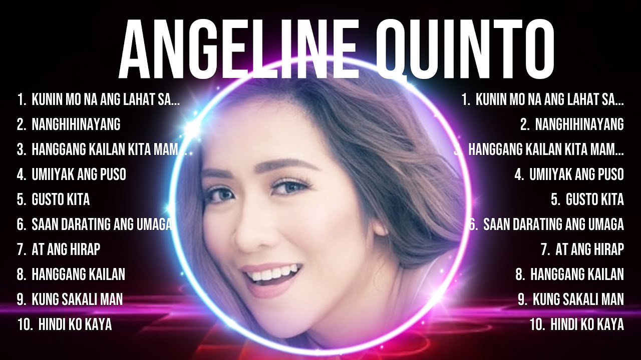 Angeline Quinto Greatest Hits Selection 🎶 Angeline Quinto Full Album 🎶 ...