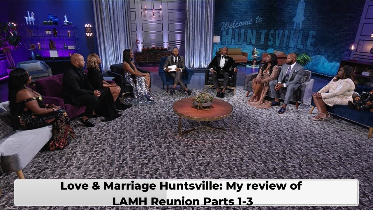 Love & Marriage Huntsville: My Review of The Reunion Parts 1-3 - YouTube