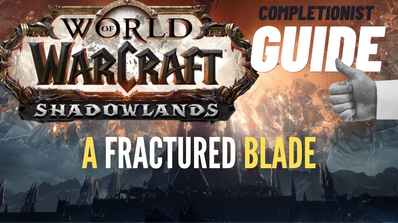 A Fractured Blade WoW Quest completionist guide - YouTube