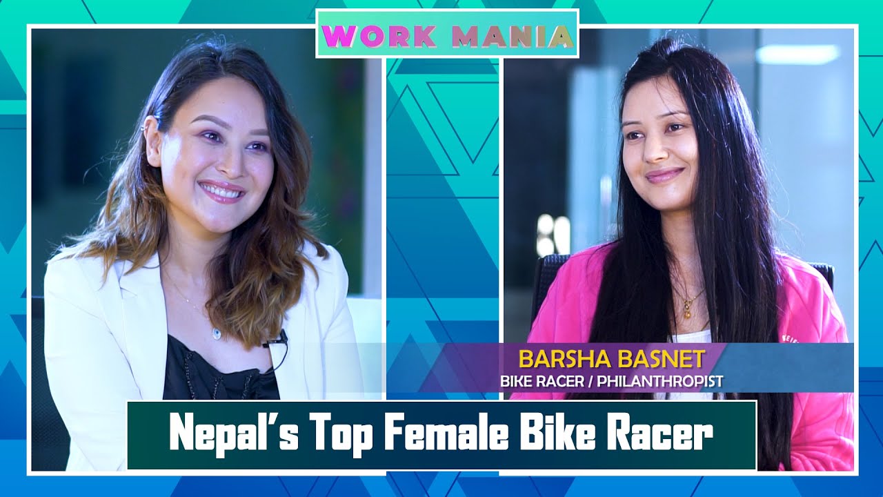 BIKE RACER TURNS INTO PHILANTHROPIST | BARSHA BASNET | WORK MANIA w/ ITCHYA KARKI | YOHO TV HD ...