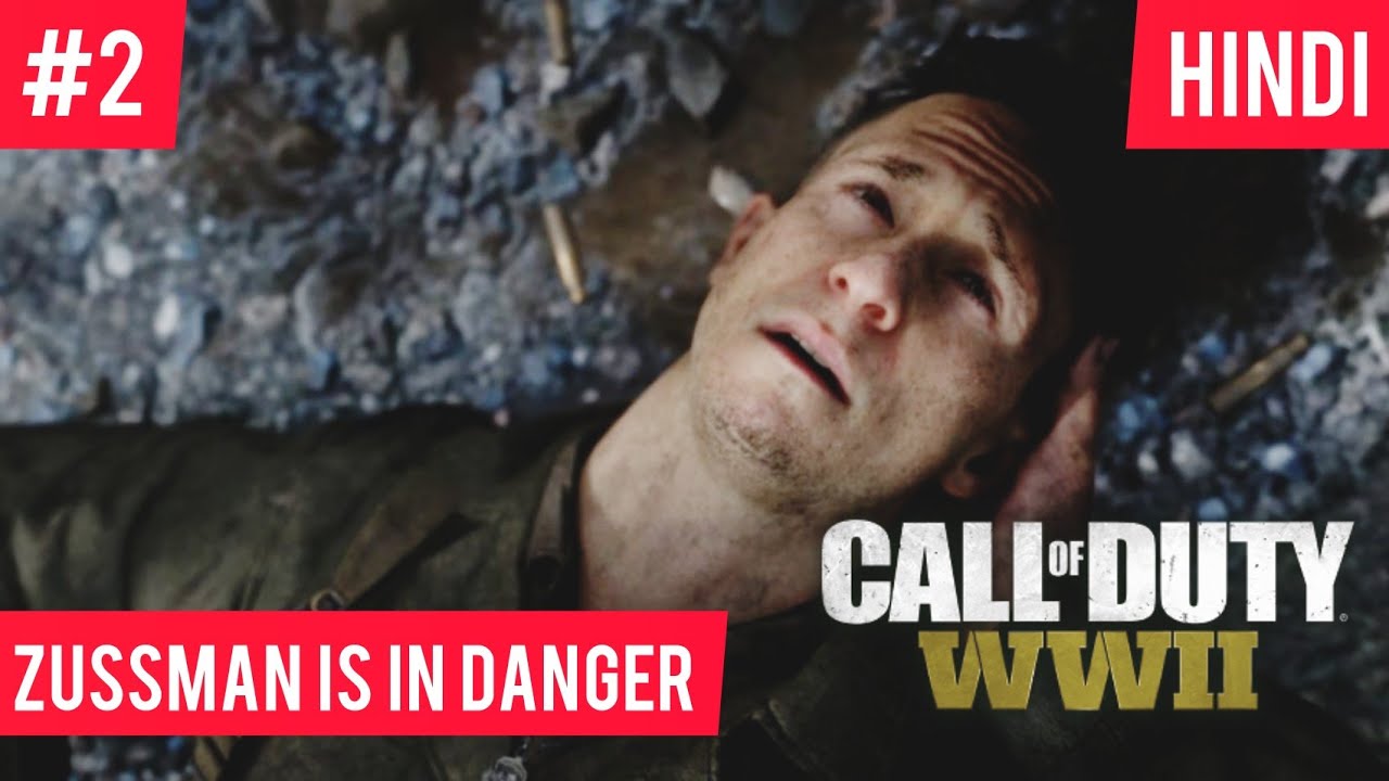 Call Of Duty WW2 : I Saved Zussman| The D Day Mission In Hindi(Part 2 ...