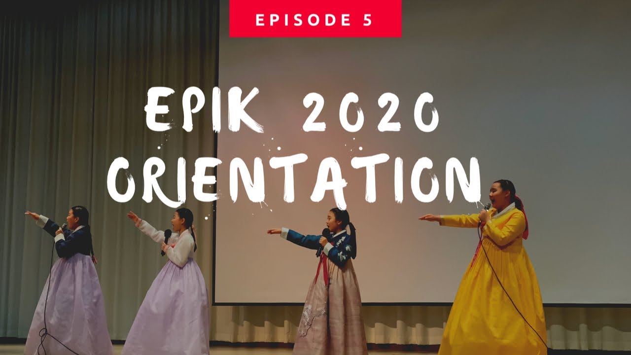 EPIK 2020 || EPIK ORIENTATION 2020 || MY EPIK JOURNEY - YouTube