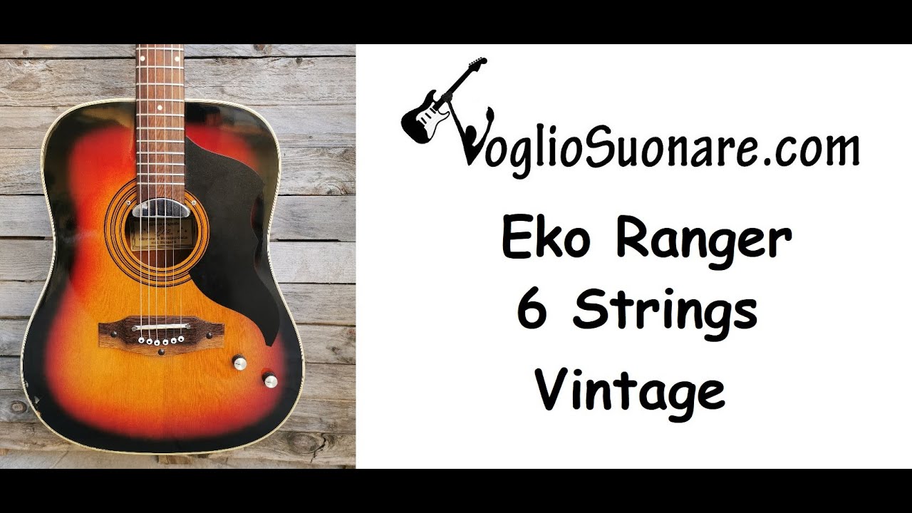 Eko ranger 6 Strings Sunburst Vintage - YouTube