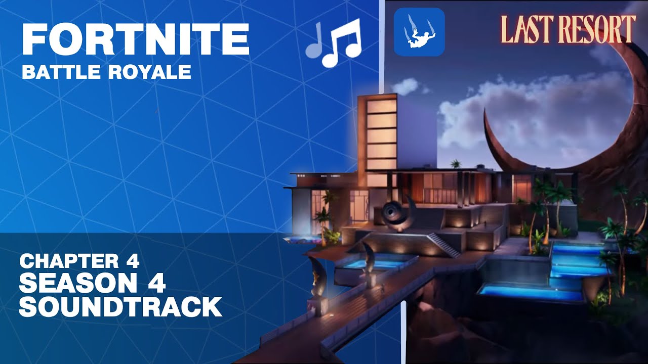Fortnite: Battle Royale - Chapter 4 Season 4: Last Resort | Soundtrack ...