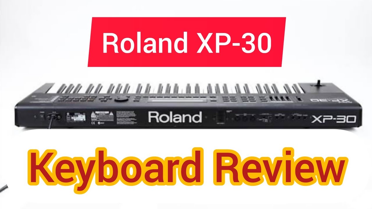 রিভিউ। Roland XP-30 Keyboard Full Review / Review Roland XP-30 Keyboard ...