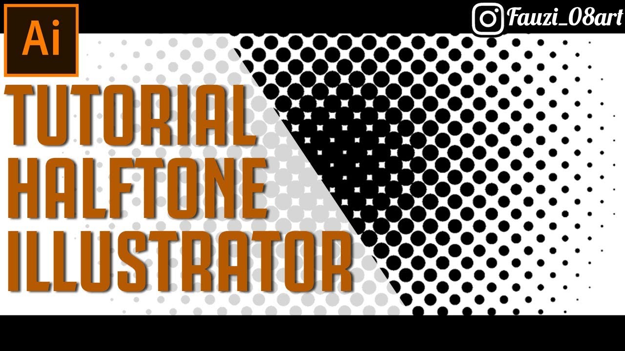 Tutorial HALFTONE Adobe illustrator Shading Point/Dot (bahasa) #FAUZI08 - YouTube