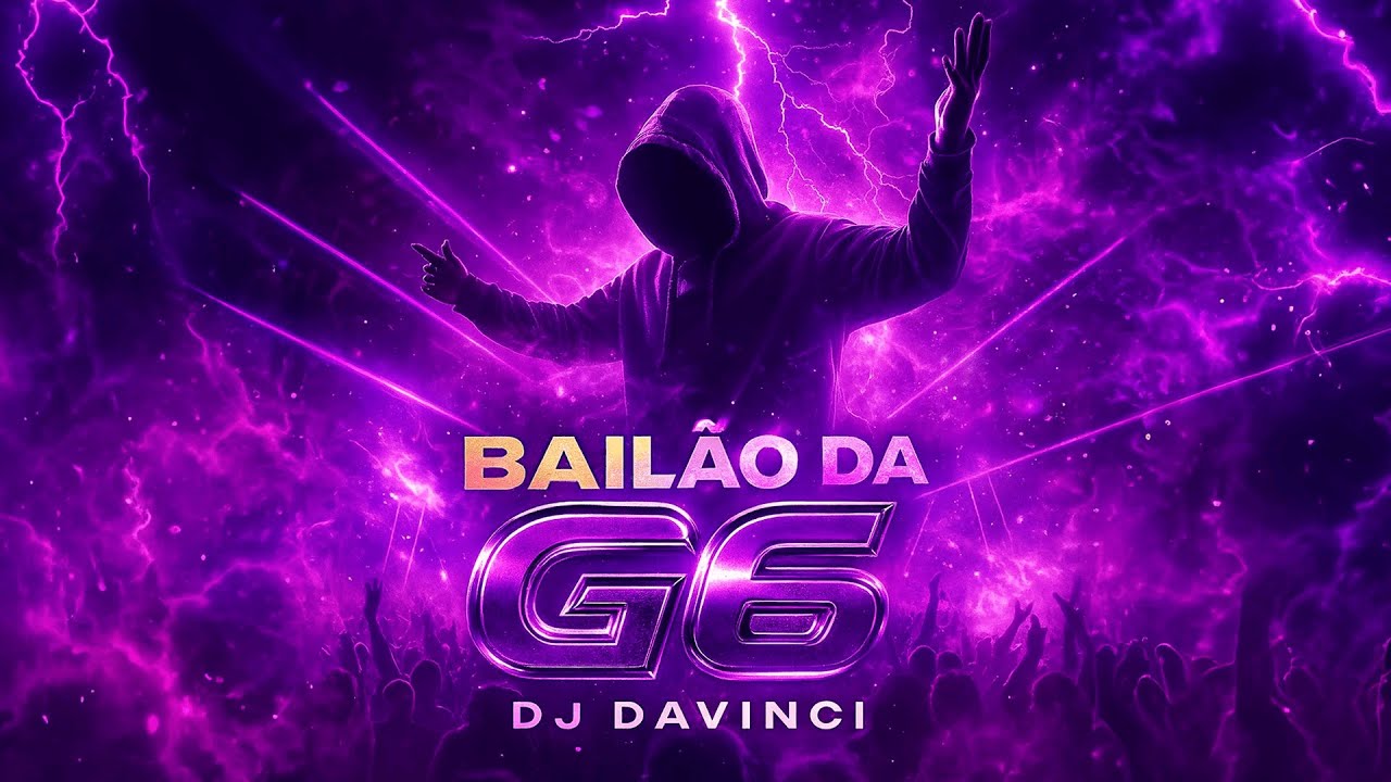 DJ DAVINCI - BAILÃO DA G6 - YouTube