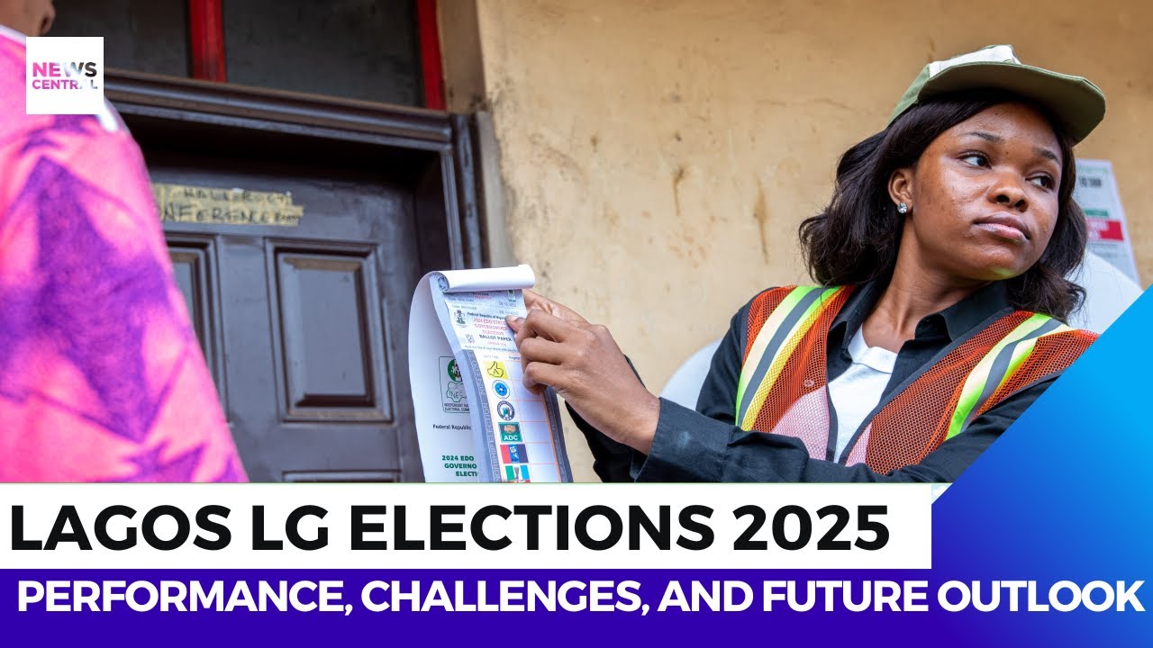 Lagos Local Government Elections 2025: Performance, Challenges, and ...