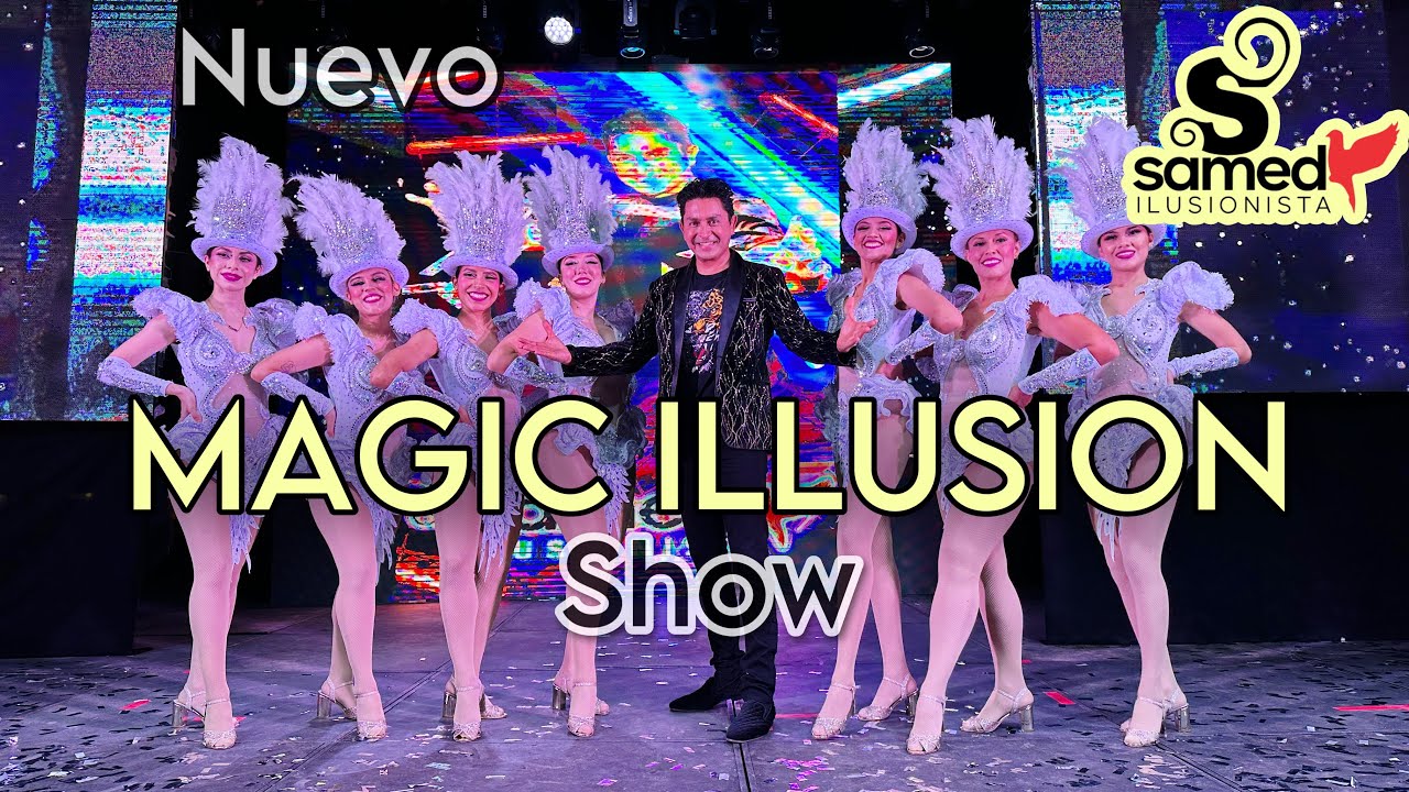 Mago Samed Nuevo Espectáculo de Ilusionismo SORPRENDENTE - Samed ...