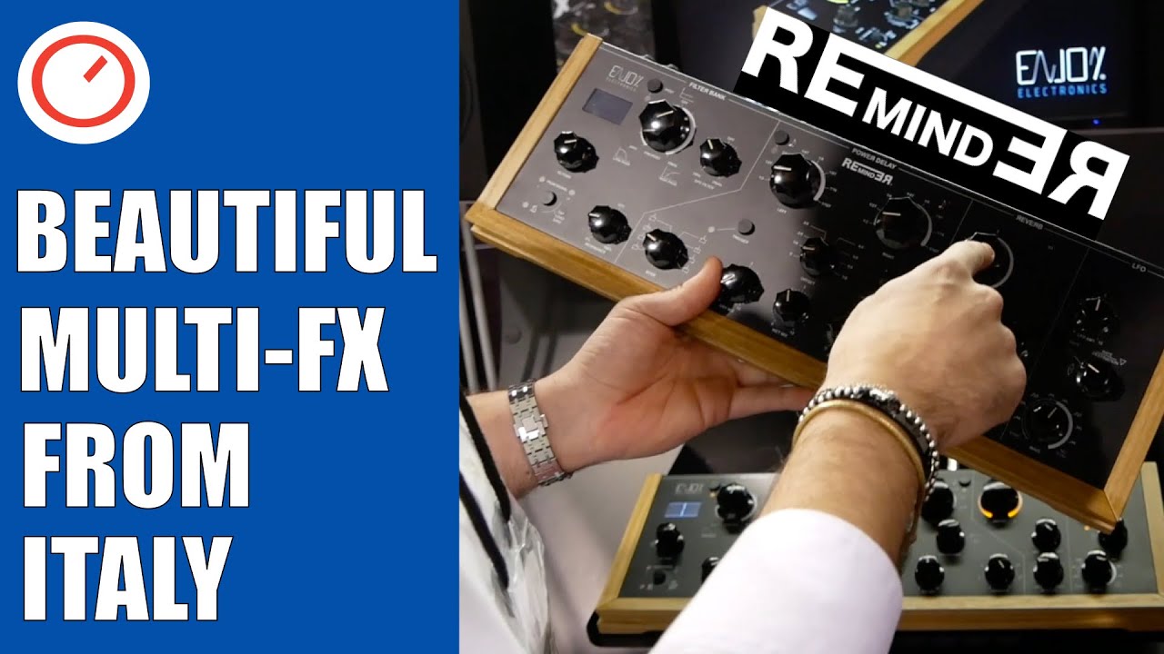 Enjoy Electronics REMINDER, Performance Multi-FX That YOU Will Remember ...