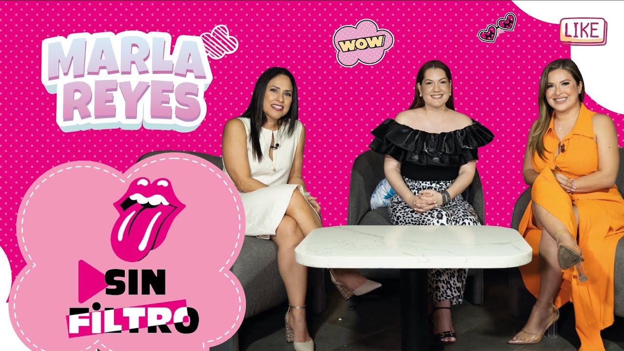 Sin Filtro con Marla Reyes - YouTube