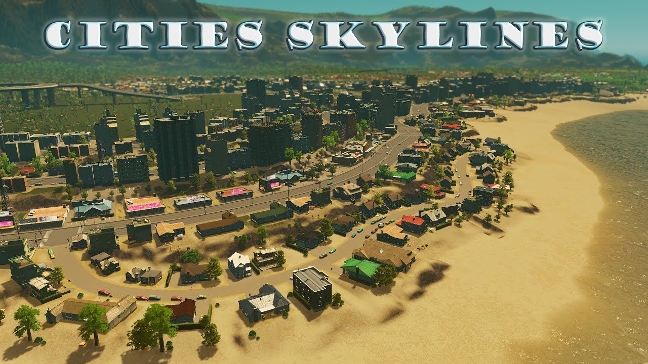 Cities Skylines: Episode 09 - Beach Apartments Skyline, Upgrades and ...