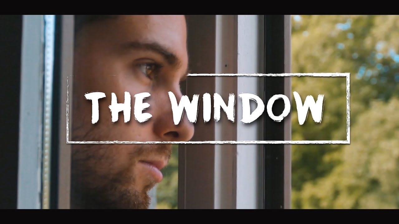 JUST A WINDOW - CINEMATIC - YouTube