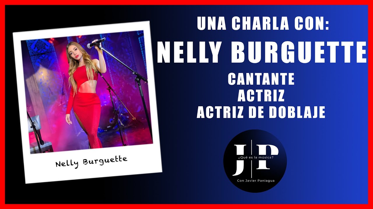 ¿QUÉ ES LA MÚSICA? #9 - Nelly Burguette | Charla sobre música | Actriz ...