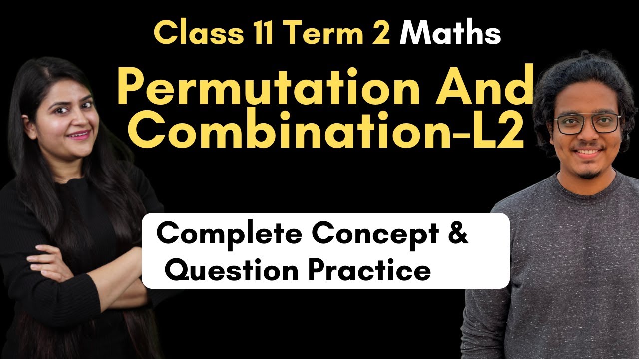 Permutation and Combination | L-2 | Complete Concept | Questions ...