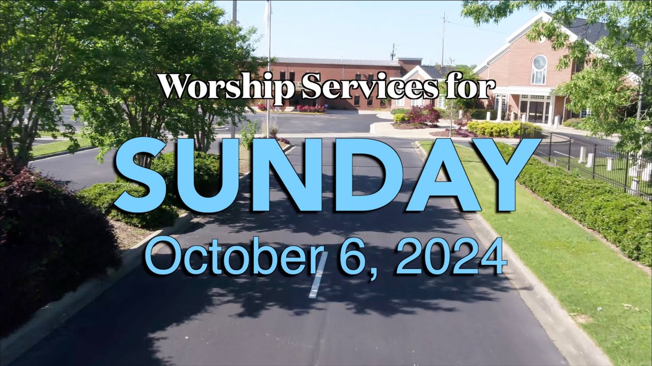 Worship services for Sunday, October 6, 2024 - YouTube