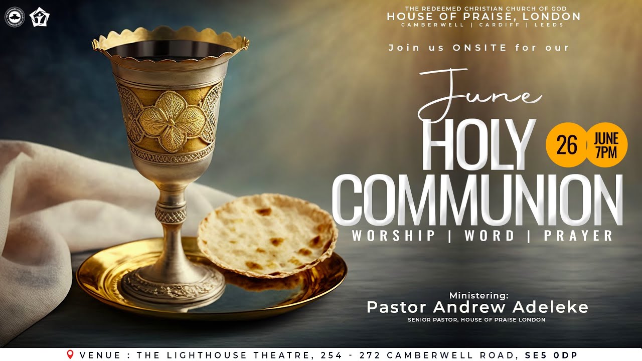 July Holy Communion | Andrew Adeleke | House of Praise | 31|07|2024 ...