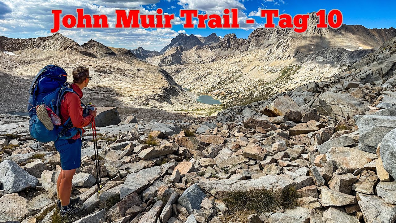 John Muir Trail *JMT nobo* Tag 10 *Pinchot Pass* *Mather Pass* - YouTube