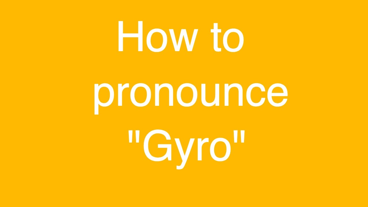 How to say "Gyro" - YouTube