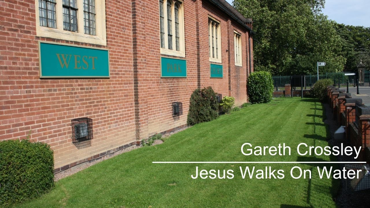 Morning Service 5th October 2025 - Jesus Walks On Water - Gareth ...