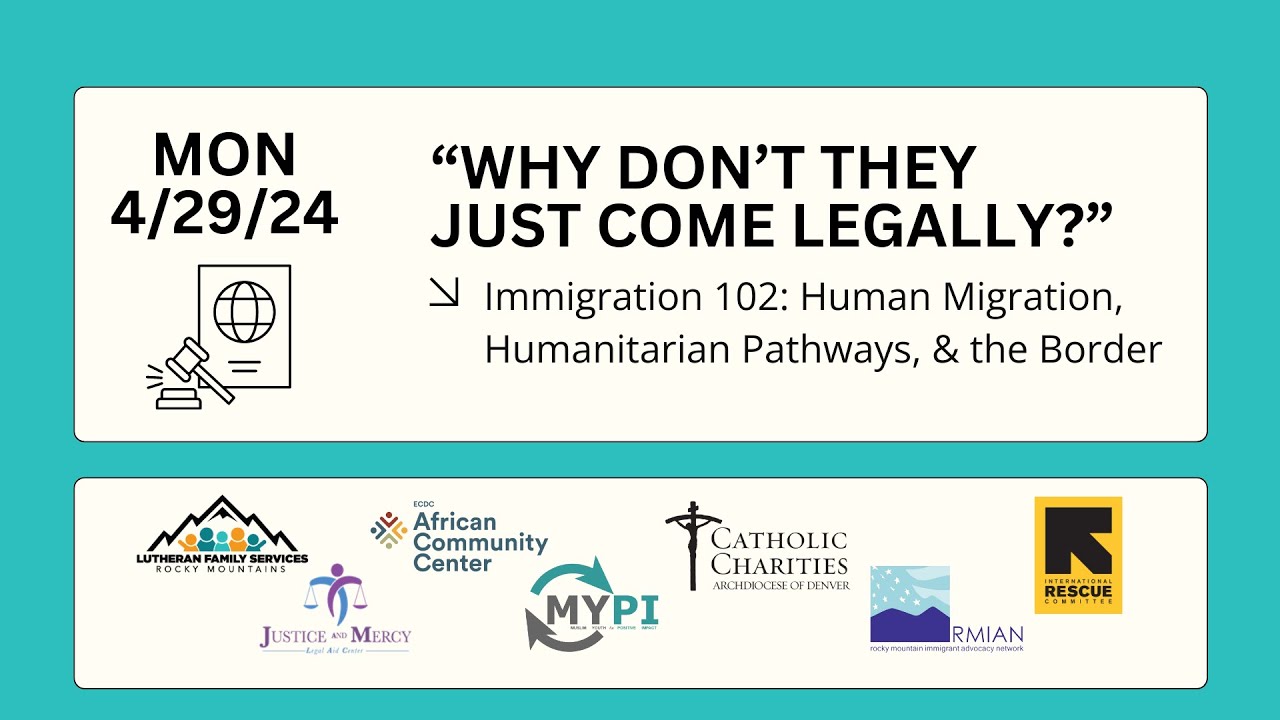 Immigration Law Webinar Series-Immigration 102: Human Migration ...