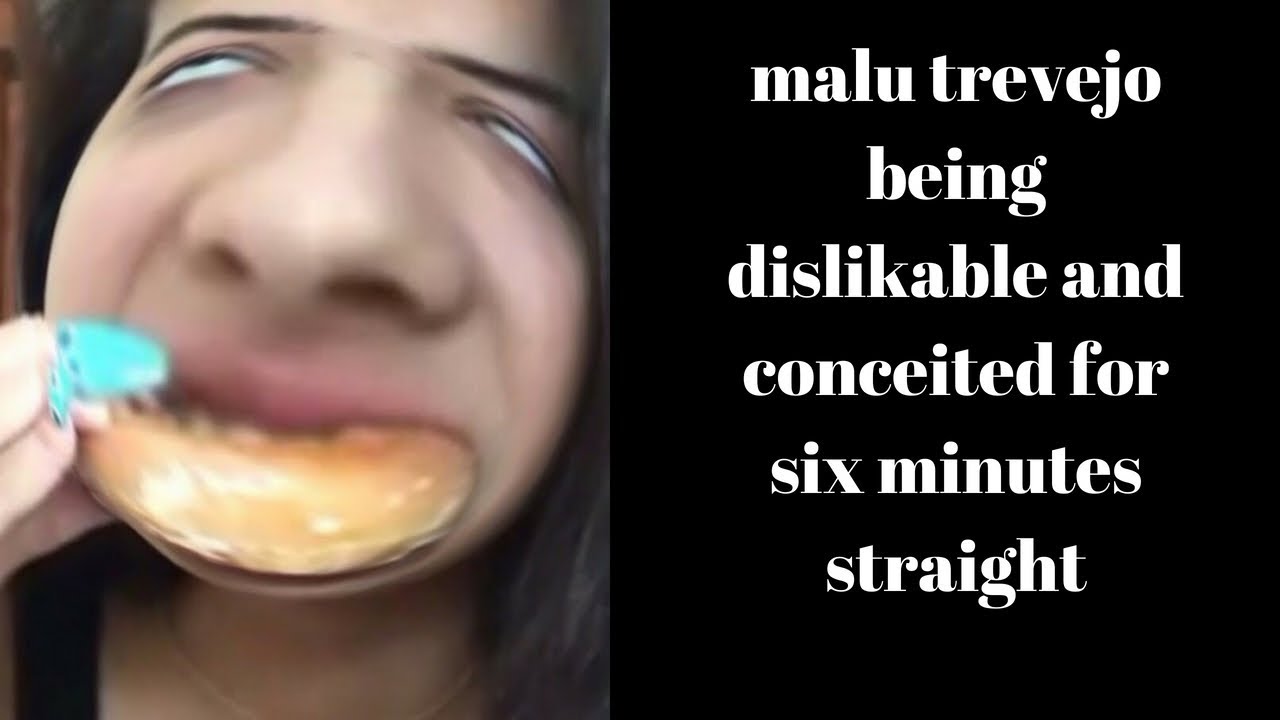 Malu Trevejo being conceited and annoying for six minutes straight ...