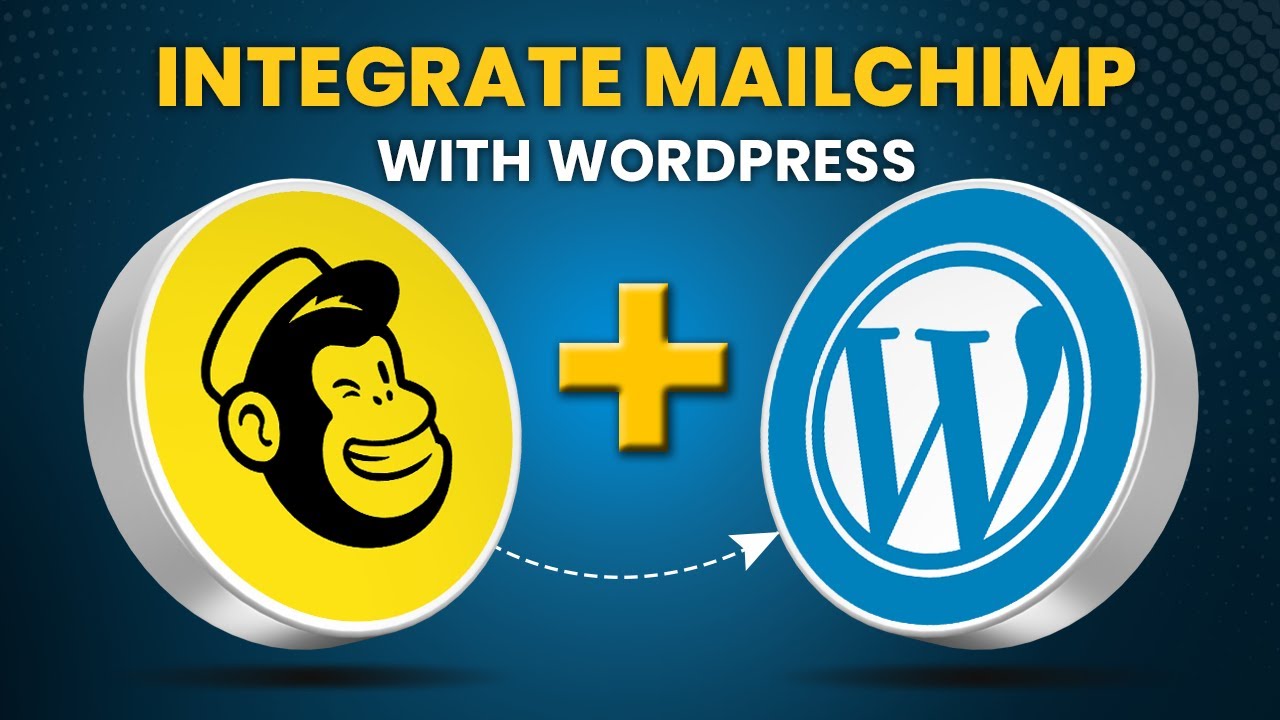 How to integrate mailchimp with WordPress website | Mailchimp for ...