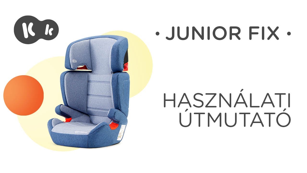 Hogyan szereljük fel a 15-36 kg-os, ISOFIX JUNIOR FIX Kinderkraft ...