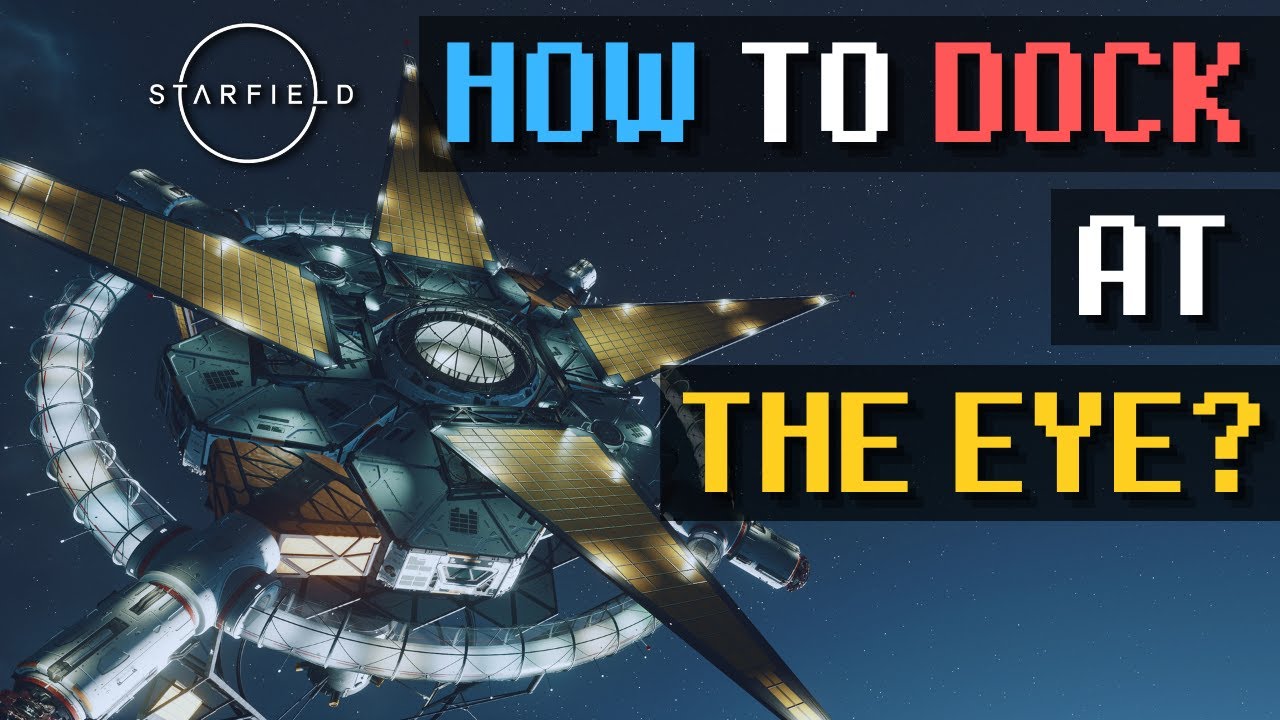How to Dock at The Eye in Starfield! - YouTube