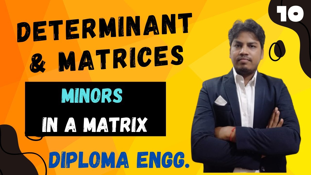 Minor of a Matrix | What is Minor | Matrices | Mathematics | Linear ...