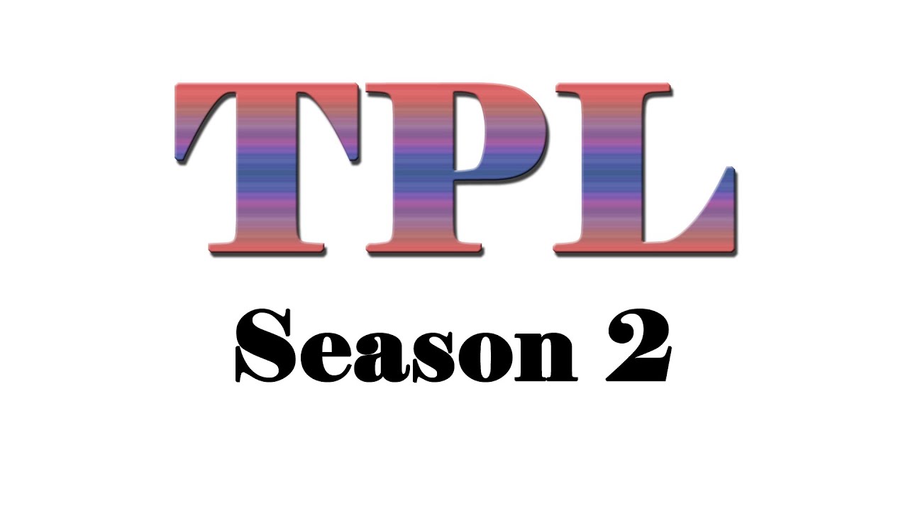 TPL 2024 II Season 2 II - YouTube