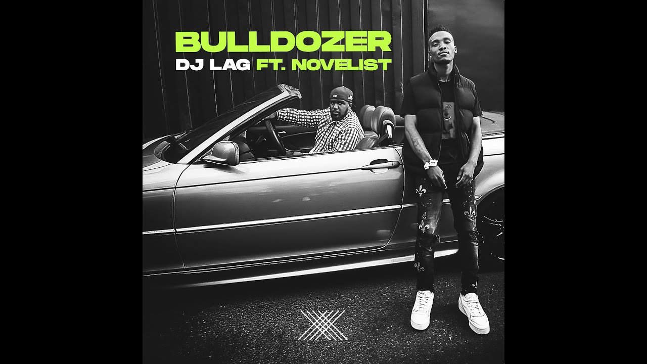 DJ Lag feat. Novelist - Bulldozer (Official Music Video) - YouTube