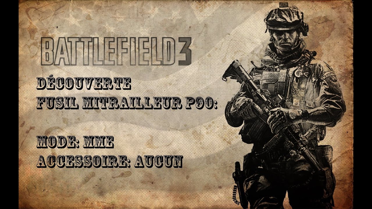 BF3: Découverte du P90 - YouTube