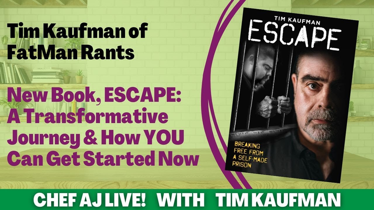 Tim Kaufman of FatMan Rants New Book, ESCAPE: A Transformative Journey ...