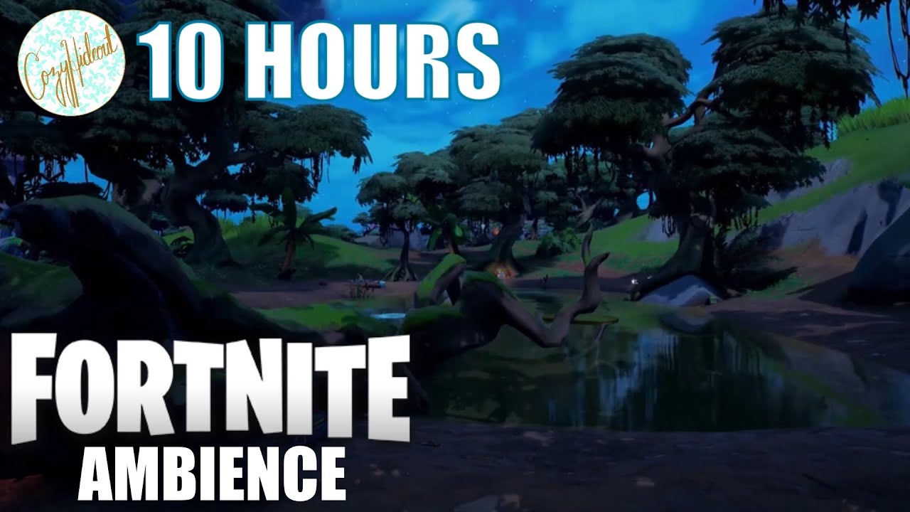 Slurpy Swamp Fortnite Ambience Super Relaxation - 10 Hours - YouTube