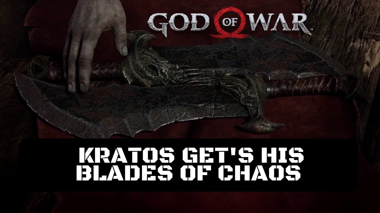 God Of War 2018 Kratos Gets His Blades Of Chaos Youtube