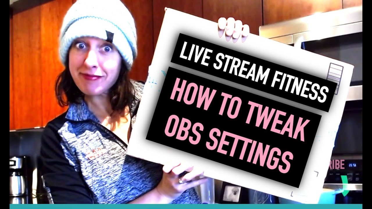 How to Use Settings in OBS for Live Streaming Fitness Classes (OBS ...
