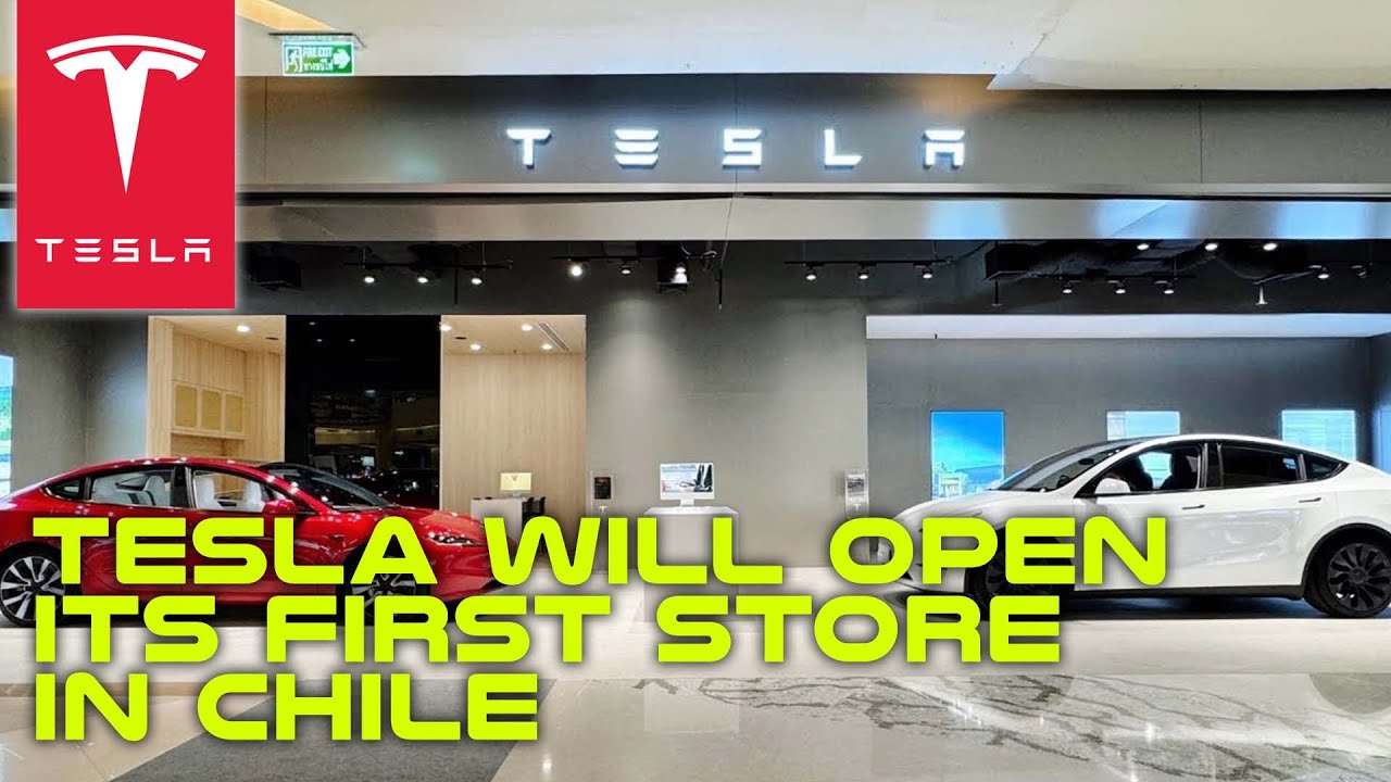 Tesla Will Open its First Store in Chile - YouTube